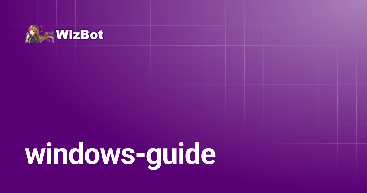 windows-guide | WizBot